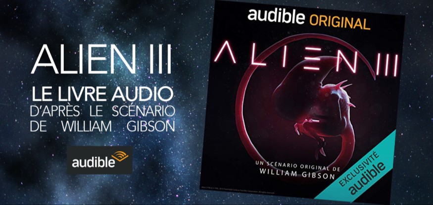 Alien III, la version ‘rejetée’ de William Gibson, sort en version ...